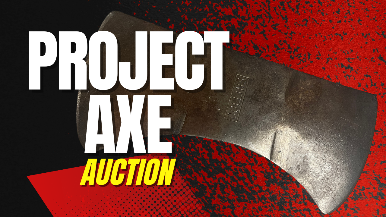 Project Axe Auction | Whiskey River Art & Trading Co.